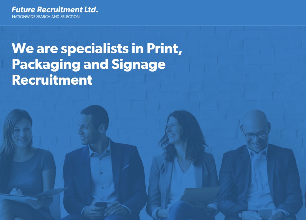 Print Jobs & Packaging Vacancy Specialist Recruitment Agency | Future ...